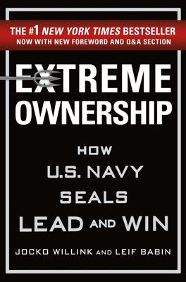 Extreme Ownership - The Summarist